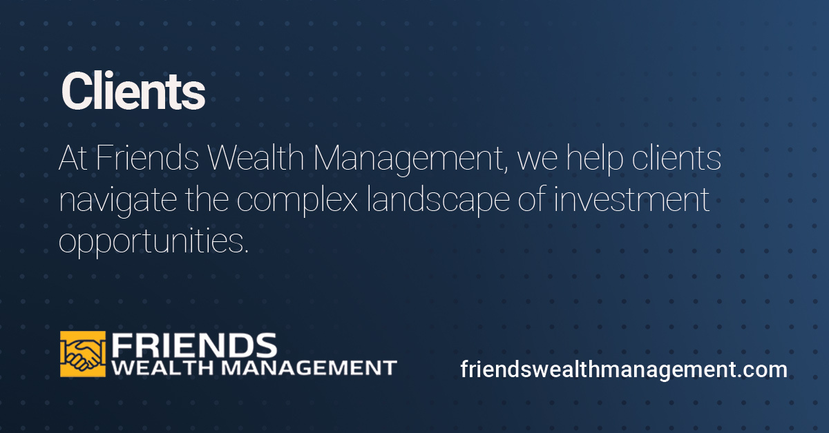 Clients - Friends Wealth Management